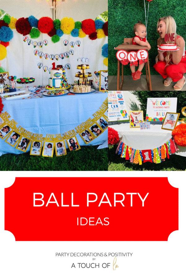 Ball Party Ideas: How to Plan and Decorate a Ball Party - A Touch of LA